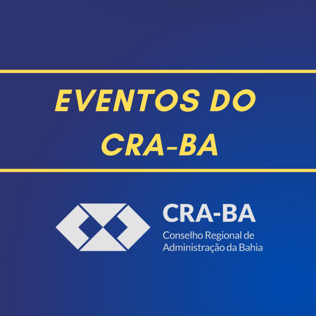 CRA-BA – Conselho Regional de Administração da Bahia